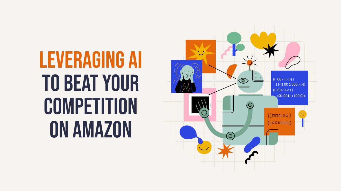 Leveraging AI To Beat Your Competition On Amazon - Capitalism